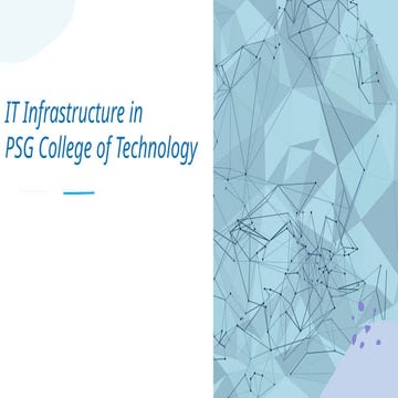 IT Infrastructure in PSG Tech Coimbatore | PPT