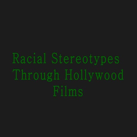 VPAB07 Racial Stereotypes through Hollywood Films | PPT