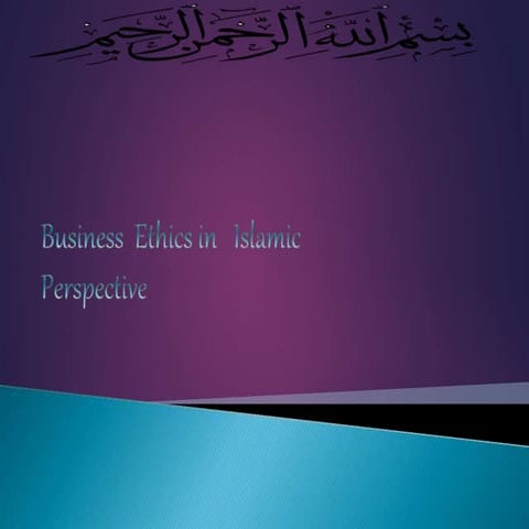Chapter 7: Marketing and Islamic Business Ethics | PPTX