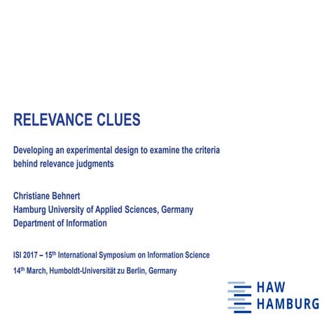 Relevance Clues: Developing an Experimental Design to Examine the ...