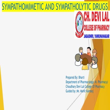 Sympathomimetic and sympatholytic drugs BY Bharti | PPTX