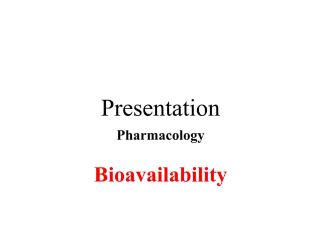 Bioavailability and Factors Affecting Bioavailability of drug | PPTX