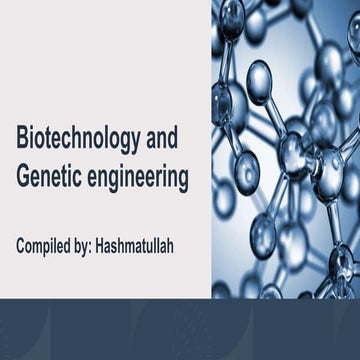 Biotechnology and Genetic Engineering | PPTX