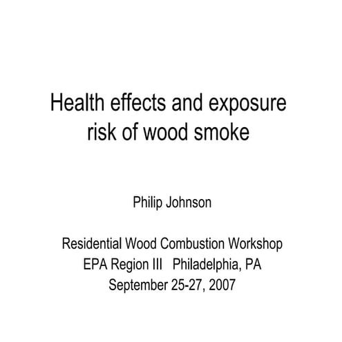 Presentation by Philip Johnson - Health effects and exposure risk of ...