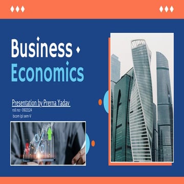 business economics Presentation by Prerna Yadav-3.pdf