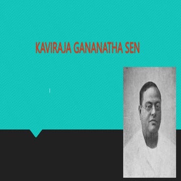 Presentation on scholars of modern era gananath sen ayurveda itihas ...