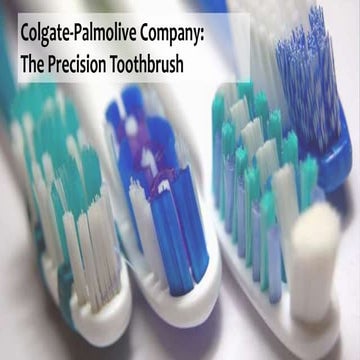 Colgate-Palmolive Company: The Precision Toothbrush | PPTX