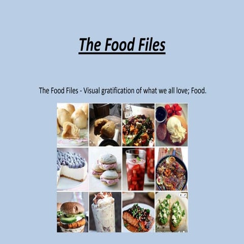 Presentation The Food Files | PPTX | Social Networking | Internet