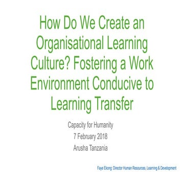 How Do We Create an Organizational Learning Culture? Fostering an ...
