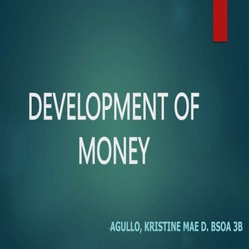 Development of money in principles of money | PPTX