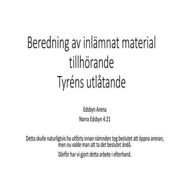 Tjänsteutlåtande: Beredning av Edsbyn Arena | PPTX