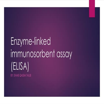 Enzyme-linked immunosorbent assay (ELISA) | PPTX