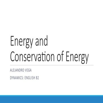 English Presentation: Energy and Conservation of Energy | PPT