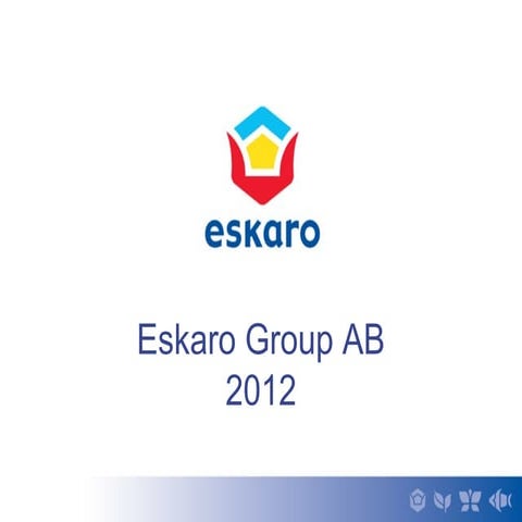 Presentation eskaro group ab 2012 rus | PPT | Manufacturing Industry ...