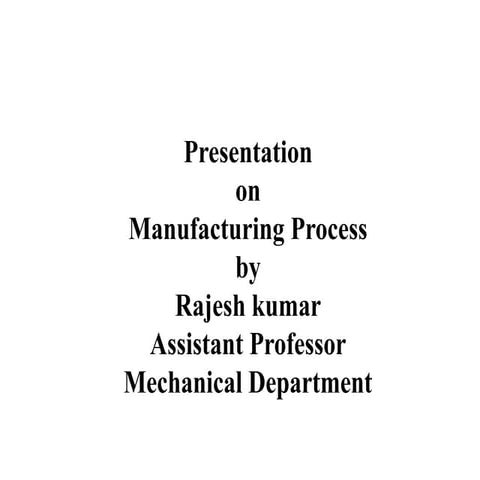 Manufacturing processes | PPT