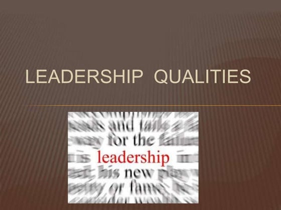 Qualities Of Good Leadership | PPTX