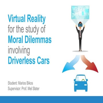 MSc Thesis: VR for the Study of Moral Dilemmas involving Driverless ...