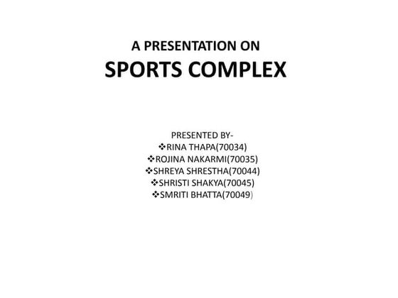 Sports complex | PPT