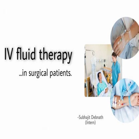 IV FLUID MANAGEMENT IN SURGICAL PATIENTS. | PPTX