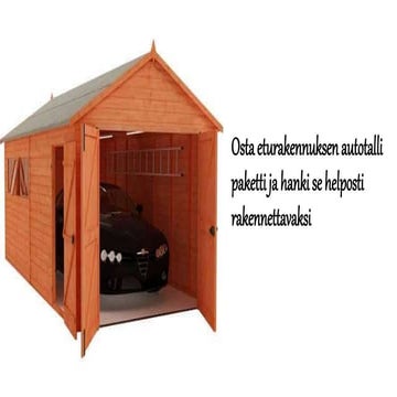 Mistä voit ostaa elementtirakenteisen autotalli paketti? | PPTX