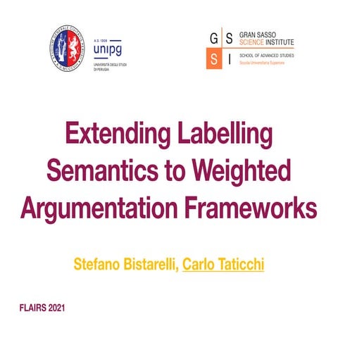 Extending Labelling Semantics To Weighted Argumentation Frameworks Ppt