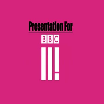 Presentation for BBC Three.pptx
