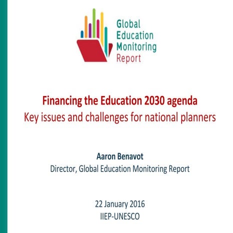 Financing the Education 2030 agenda - Key issues and challenges for ...