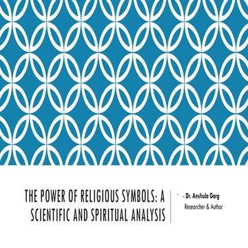 The Power of religious Symbols: A scientific and spiritual analysis | PPTX