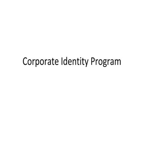 Presentation for corporate identity program | PPT