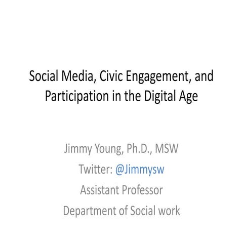 Social Media, Civic Engagement, and Participation in the Digital Age | PPTX