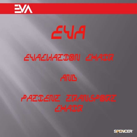 Presentation for eva evacuation chair | PPT