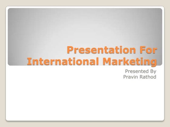 INTERNATIONAL MARKETING | PPTX