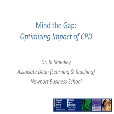 Mind The Gap: optimising impact of CPD | PDF | Business | Business and ...