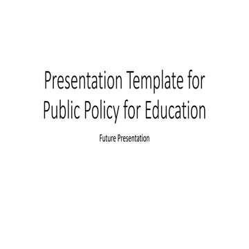 Presentation for Public Policy for Education.pptx