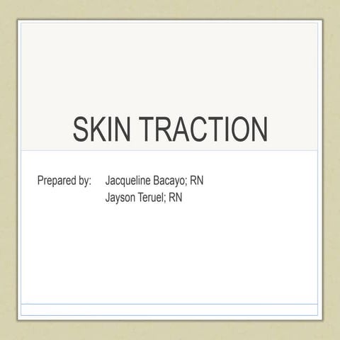 Presentation for skin traction | PPTX