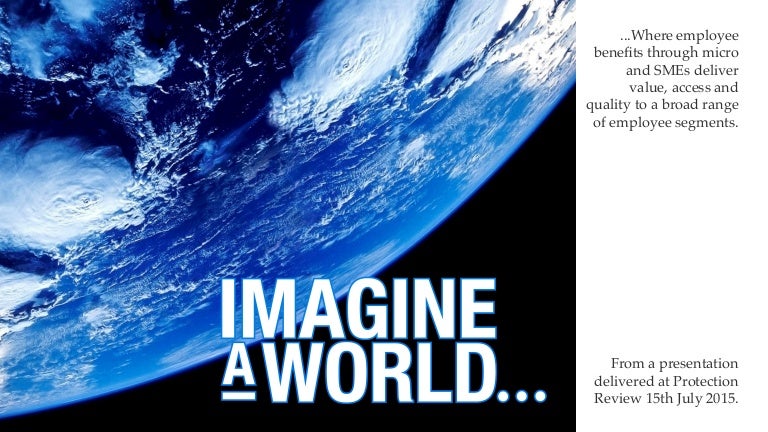 Imagine a World...