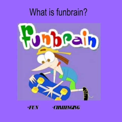 Presentation funbrain | PPT | Educational Video Games | Video Game Genres