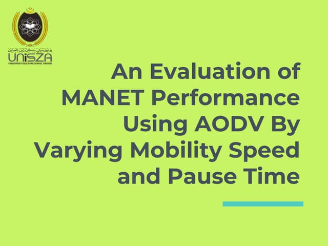 Fyp An Evaluation Of Manet Performance Using Aodv By Varying Mobility