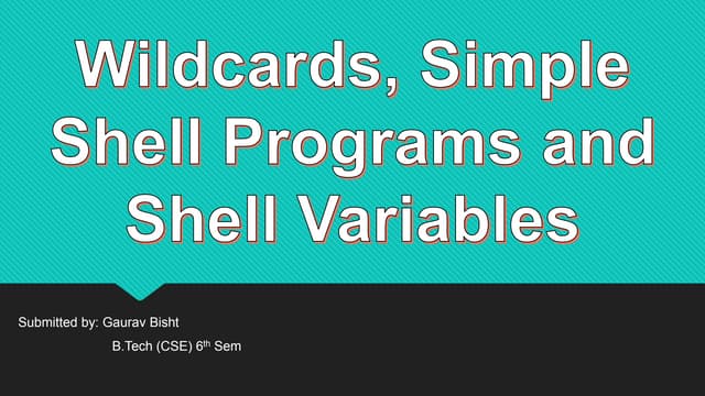 Wildcards Simple Shell Programs And Shell Variables Pptx Operating 2326