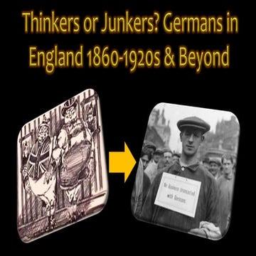 Thinkers or Junkers? Germans in England 1860-1920 & Beyond by Anne Hill ...