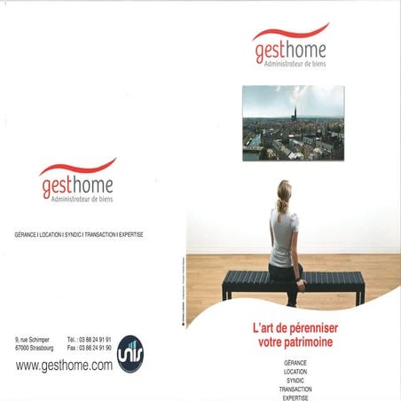 Gest Home, Immobilier