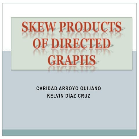 Skew Products on Directed Graphs | PPTX