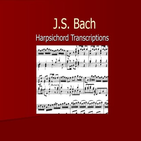Bach concerto transcriptions | PPT