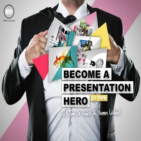 Become a Presentation Hero: 21 tips | PPTX