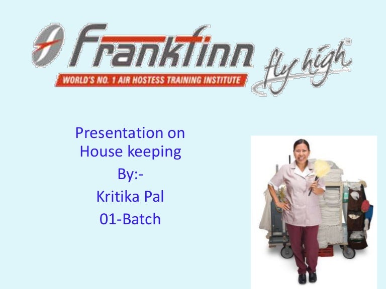 Presentation Housekeeping presentation-housekeeping