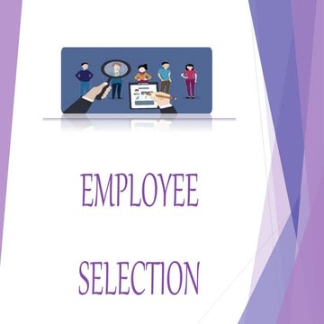 A presentation on Employee Selection process | PPTX