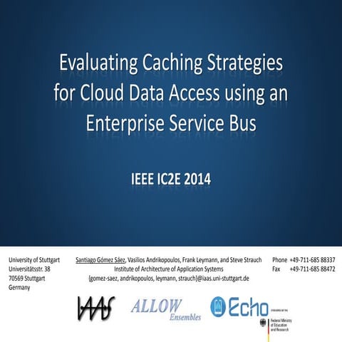 Evaluating Caching Strategies for Cloud Data Access using an Enterprise ...