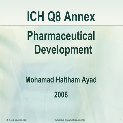 ICH Q8 " PHARMACEUTICAL DEVELOPMENT"