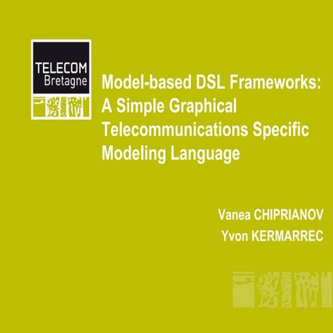 Model Based Dsl Frameworks A Simple Graphical Telecommunications Specific Modeling Language Ppt