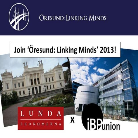 Öresund: Linking Minds - Case Competition 2013 | PPTX